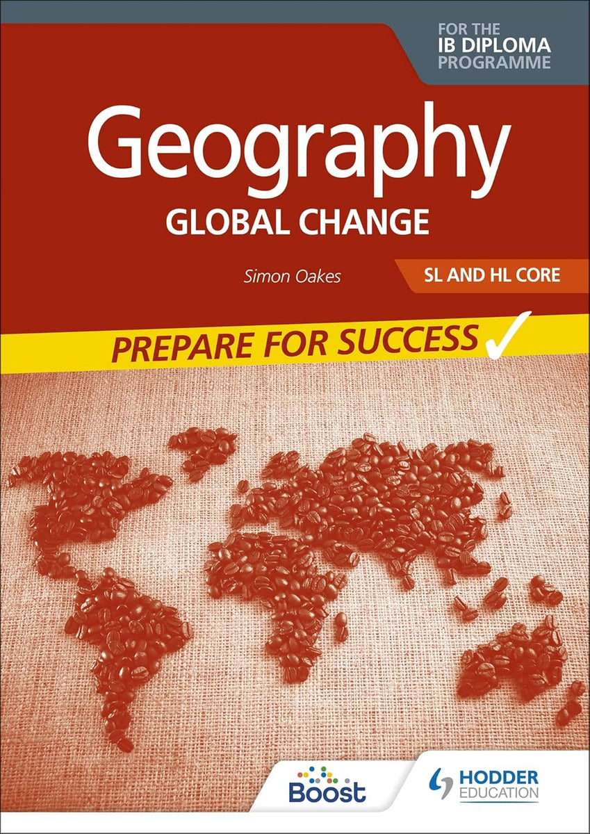 Geography for the IB Diploma SL and HL Core: Prepare for Success ...