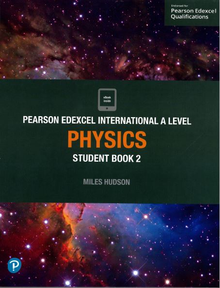 Pearson : Edexcel International A Level Physics Student Book 2 ...