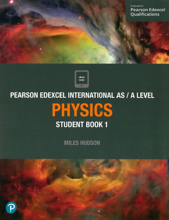 Pearson : Edexcel International AS Level Physics Student Book 1 ...